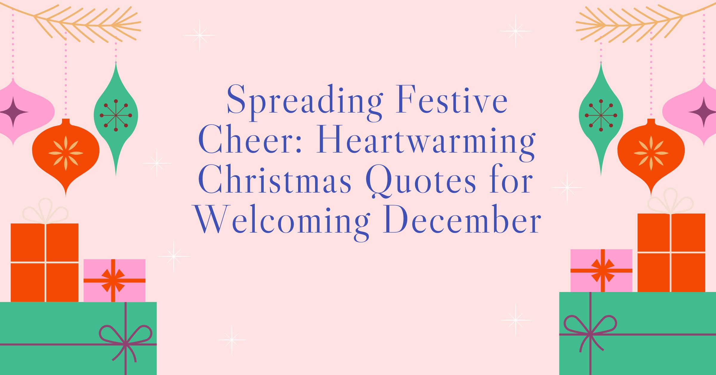 Spreading Festive Cheer: Heartwarming Christmas Quotes for Welcoming ...